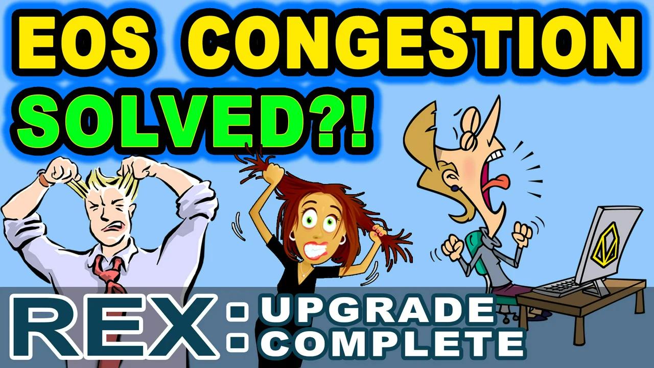 🔵 EOS CPU Congestion Solved?! REX Upgrade Successful! Top 21 BPs Enacted Upgrade in Just 48 Hours