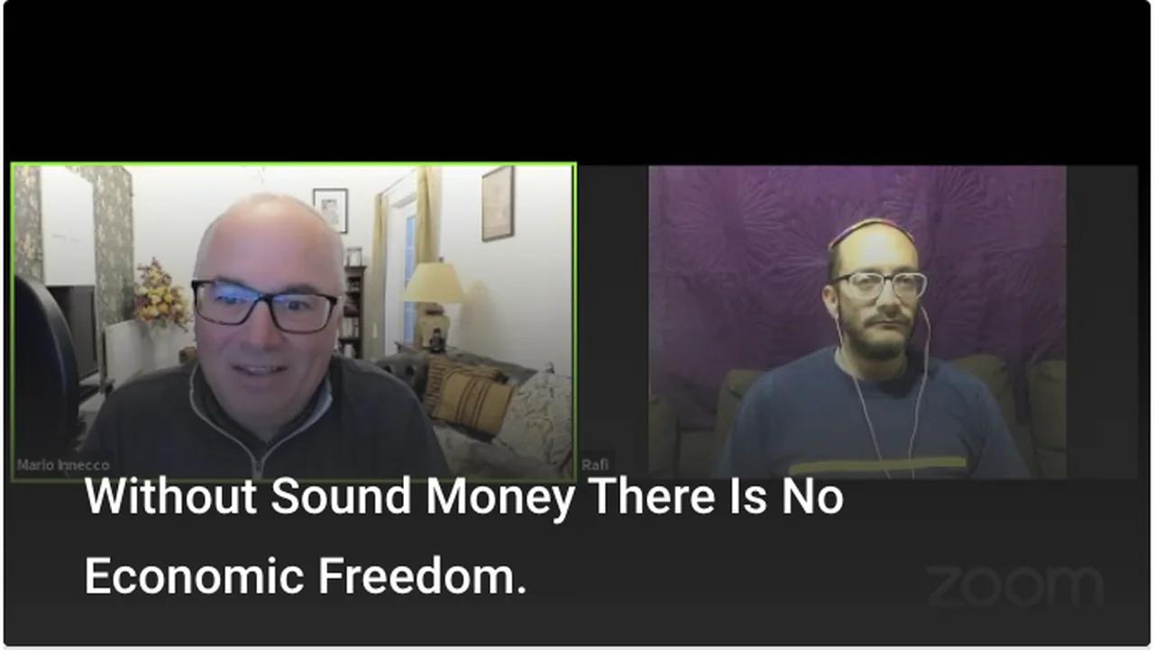 Without Sound Money There Is No Economic Freedom.
