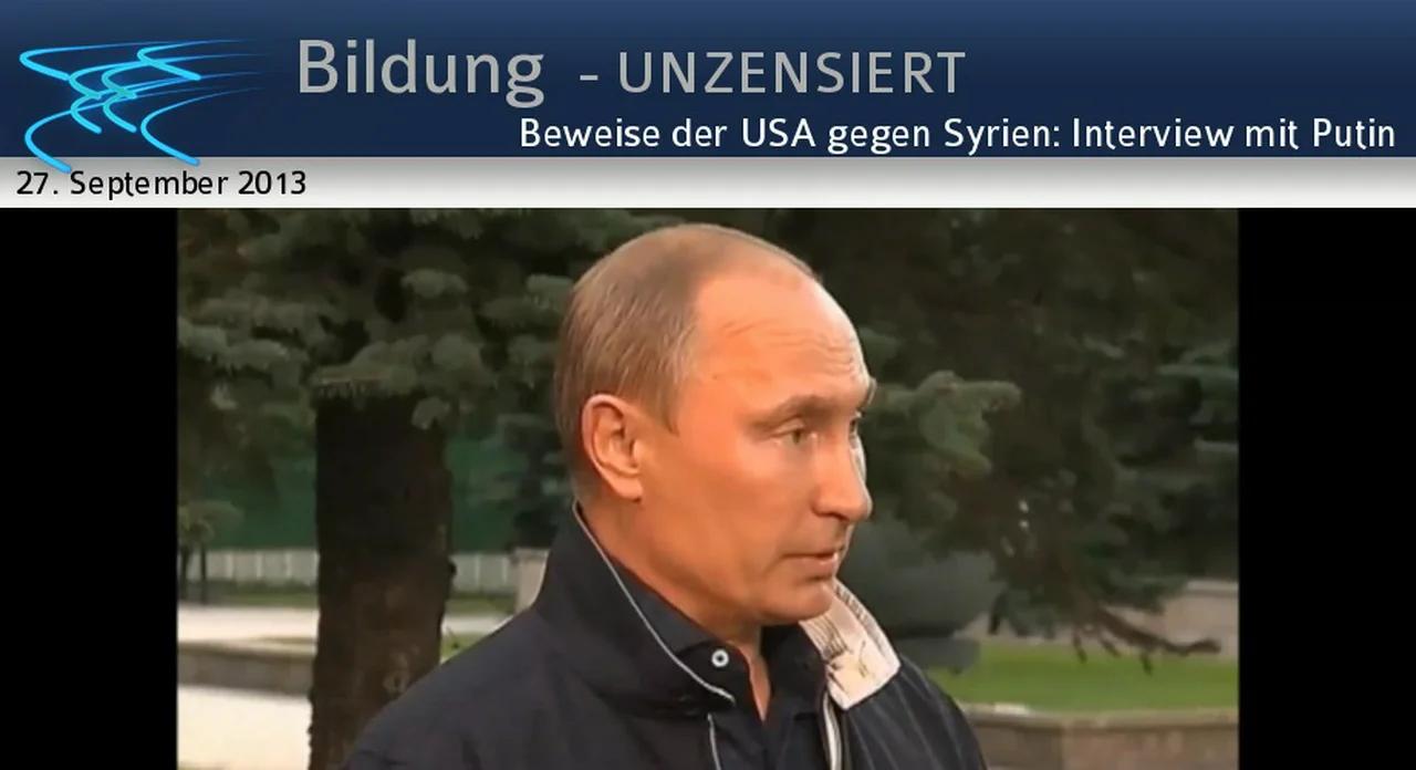 Beweise der USA gegen Syrien: Interview mit Putin | 27. September 2013 ...