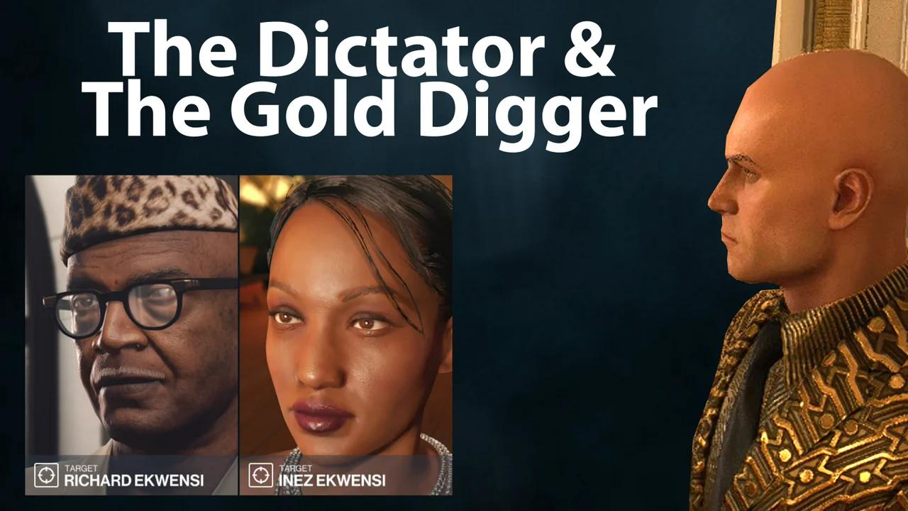 Hitman 3 Elusive Target: The Dictator and The Gold Digger Year 2