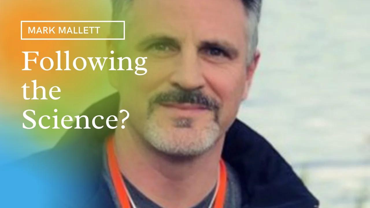 Following the Science? Documentary with Mark Mallett