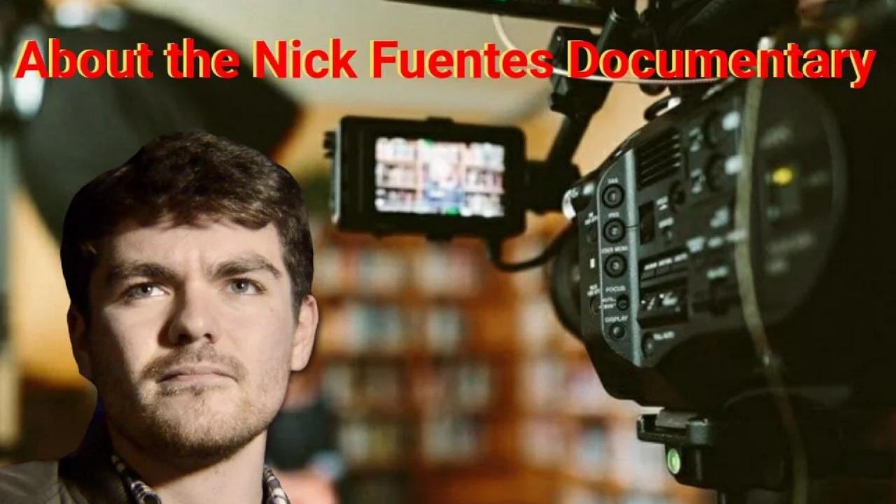 Nick Fuentes || About the Nick Fuentes Documentary: Production, crew ...