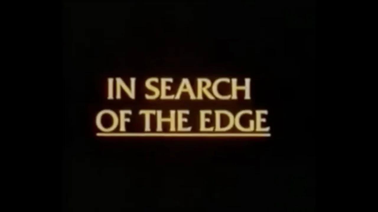 In Search of The Edge (1990) | An Inquiry into the Shape of the Earth ...