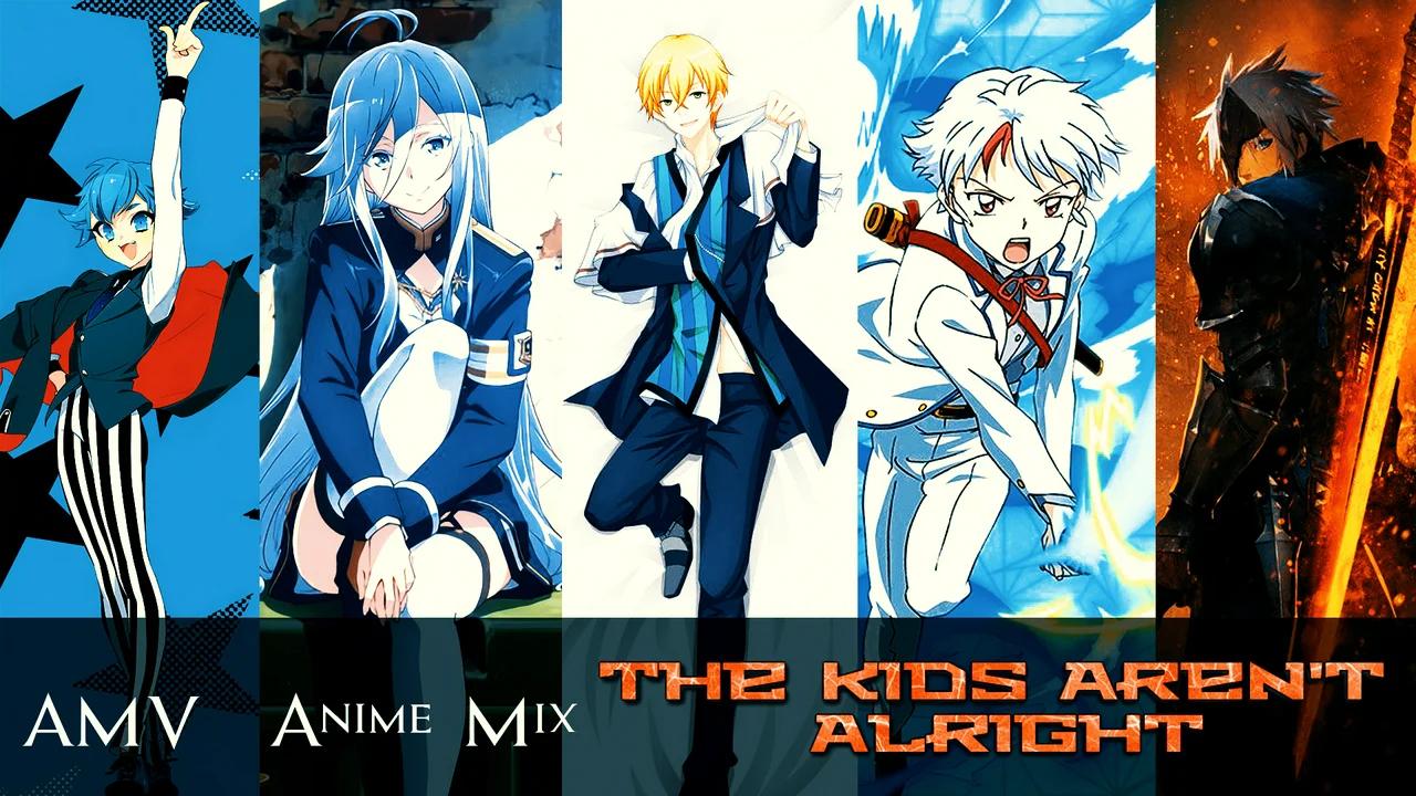 AMV - Mix Anime - The Kids Aren't Alright | The Offspring