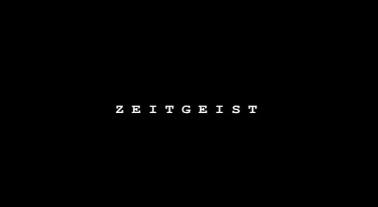 Zeitgeist - Full Documentary (2007)