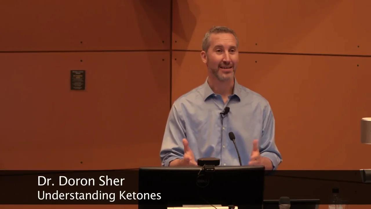 Dr. Doron Sher - 'Understanding Ketones'