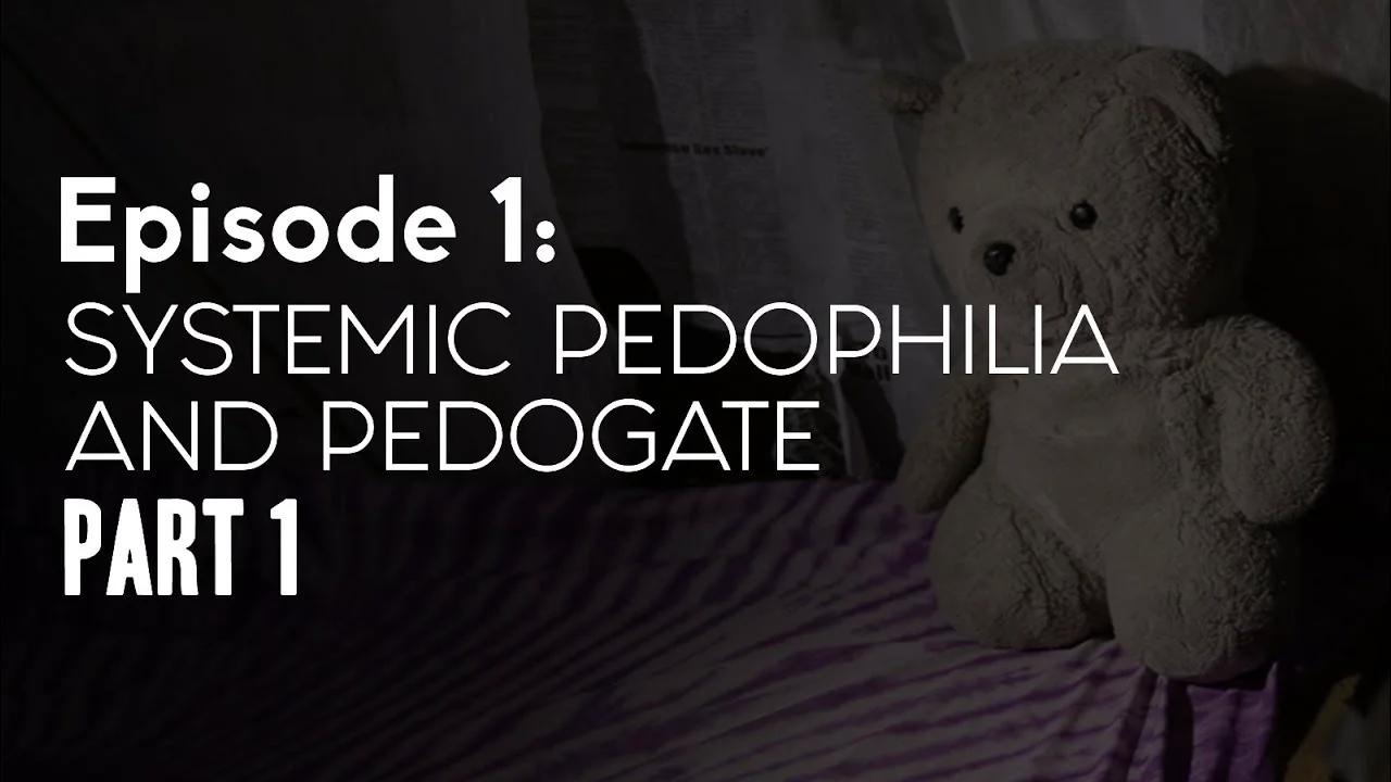 SYSTEMIC PEDOPHILIA | PART 1 - Dauntless Dialogue