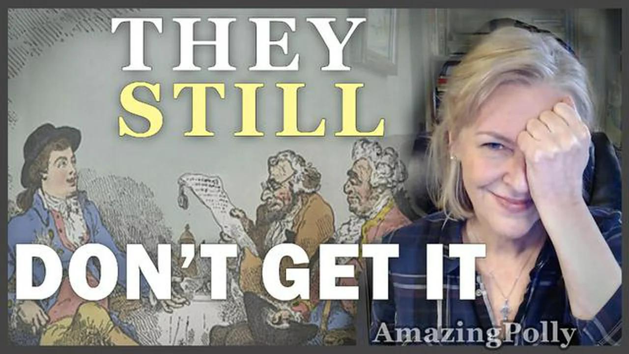 Amazing Polly - They Still Don't Get It - There is an Agenda
