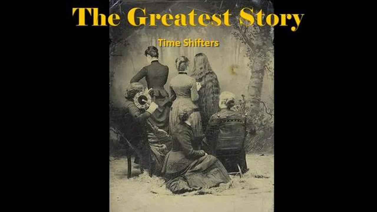 The Greatest Story - Part 9 - Time Shifters (by Cool Guitar Gear)