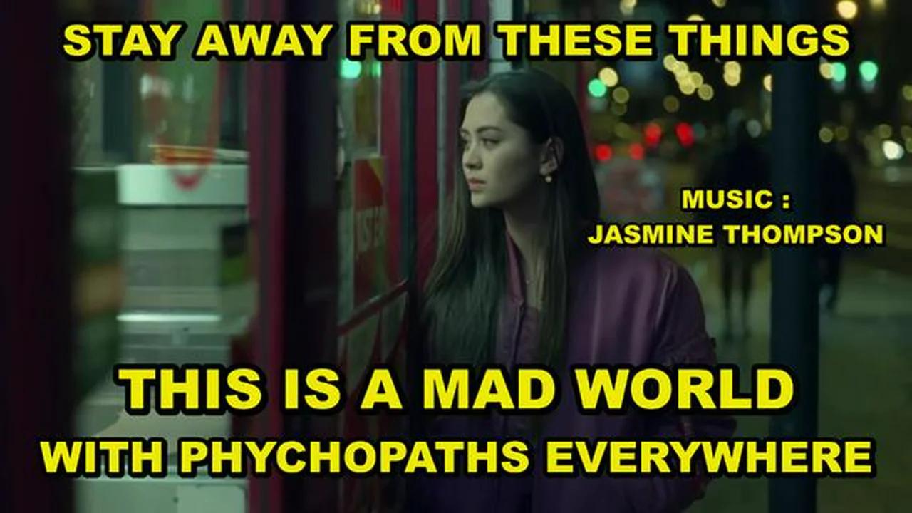 IT'S A MAD WORLD WE LIVE IN WITH PSYCHOPATHS WANTING TO KILL EVERYONE ...