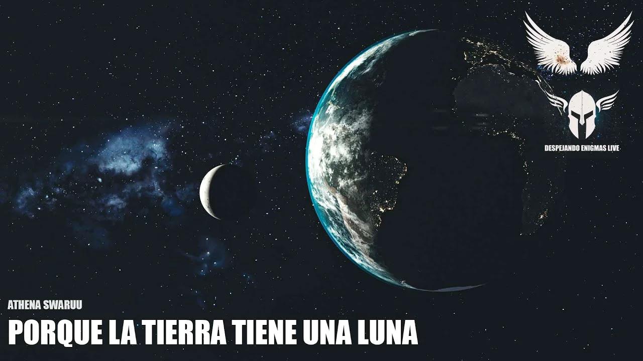 ASTRONOMIA PORQUE LA TIERRA TIENE UNA LUNA - Athena Swaruu #astronomia