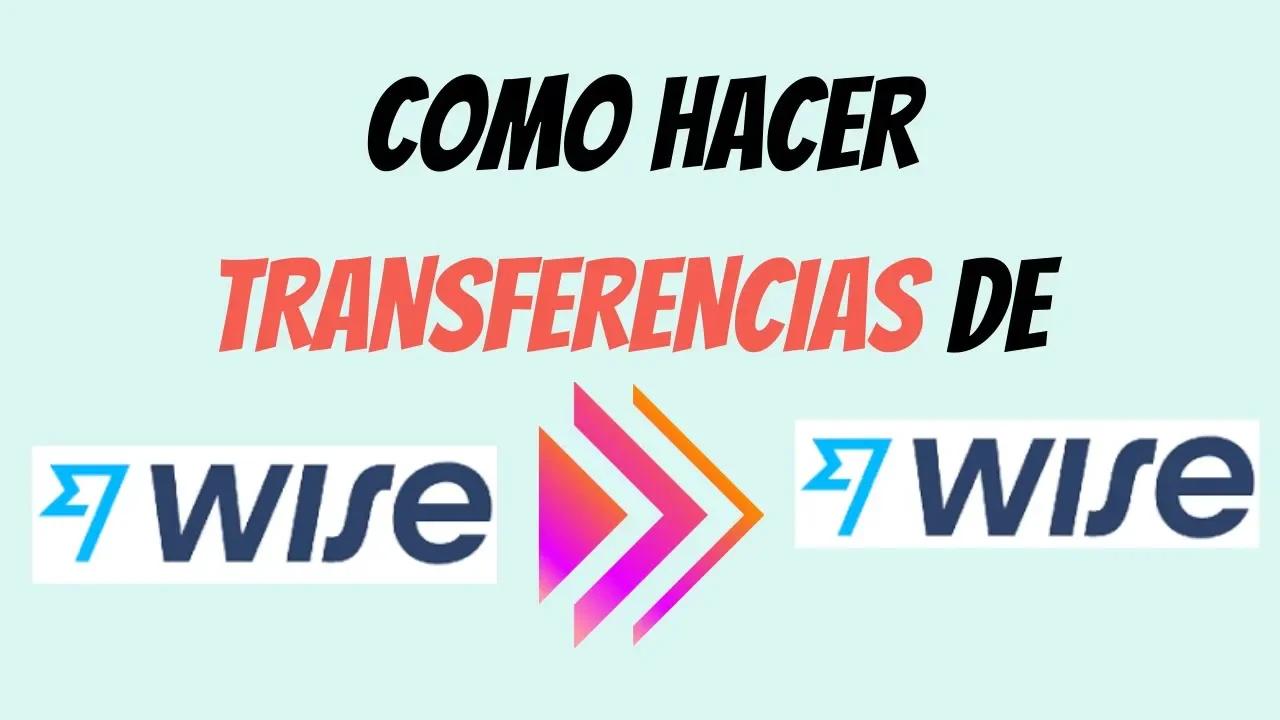 Como hacer transferencia de wise a wise/transferencia wise/como enviar ...
