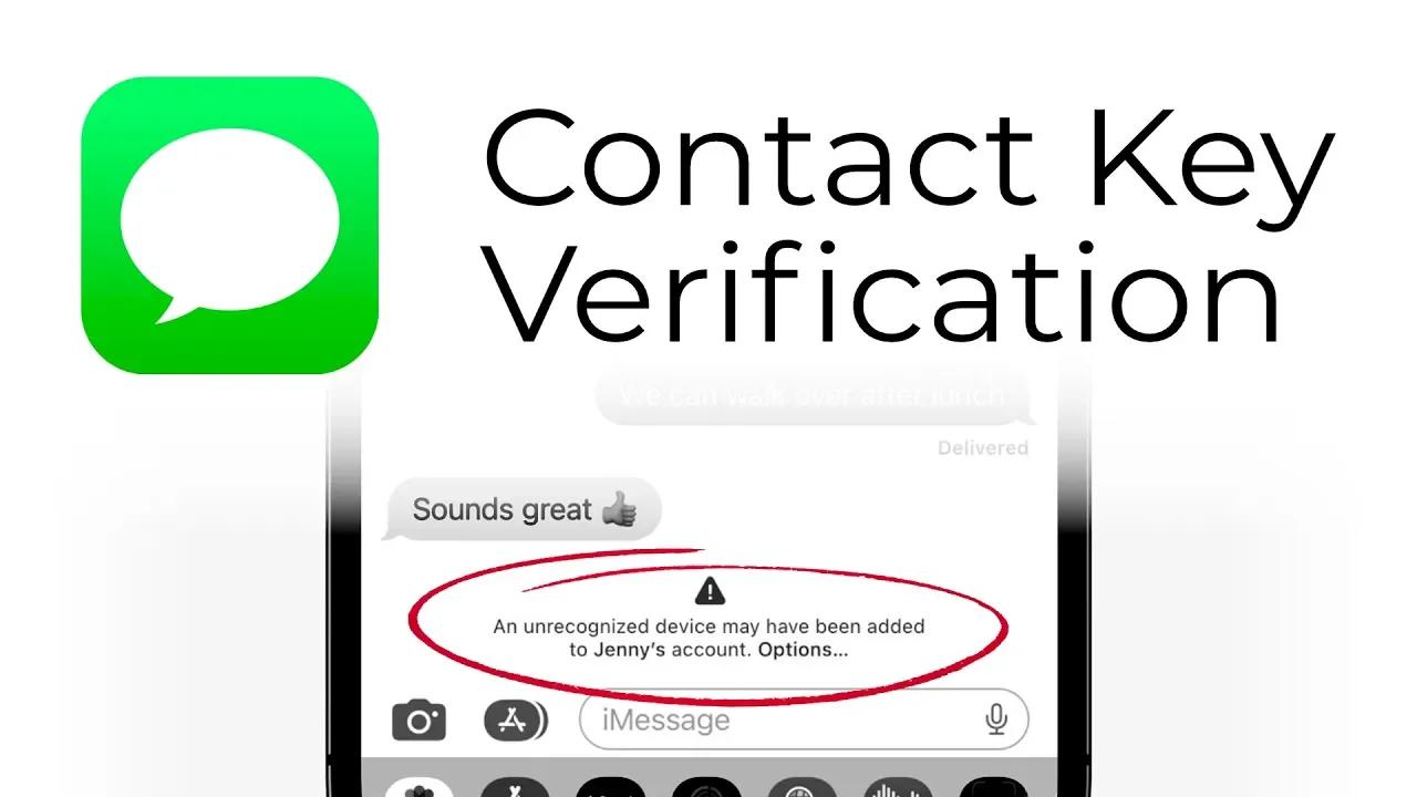 iMessage Key Verification has finally arrived!