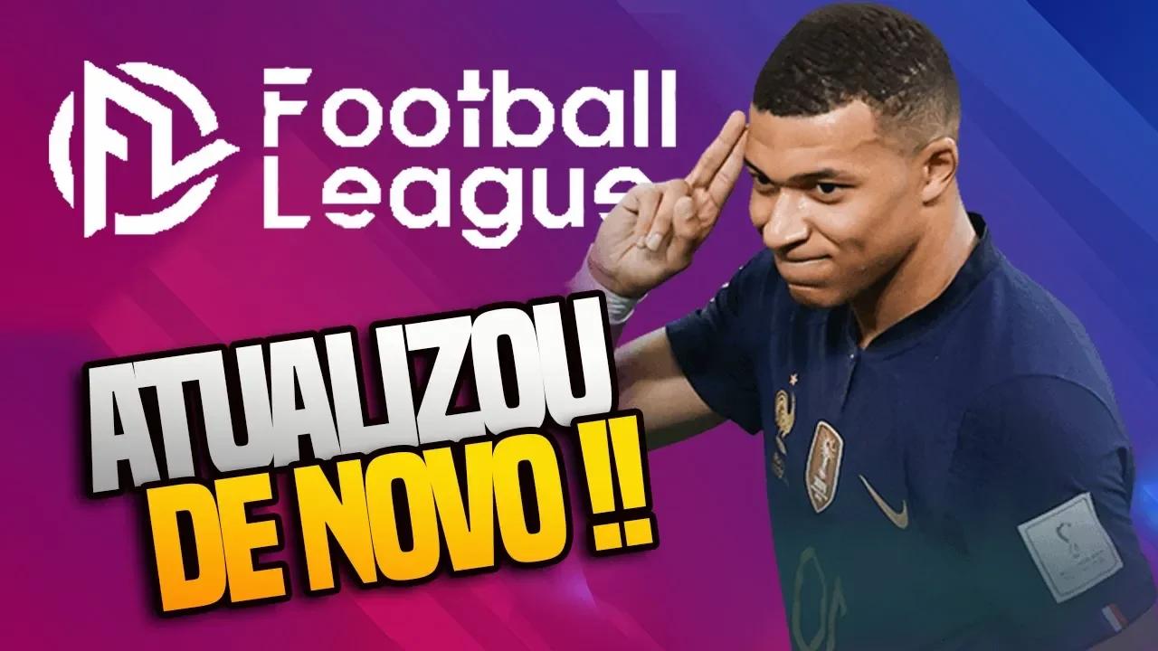 NOVA ATUALIZAÇÃO DO FOOTBAL LEAGUE