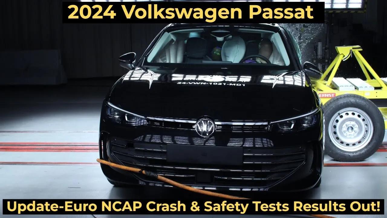 2024 Volkswagen Passat | Update-Euro NCAP Crash & Safety Tests Results ...
