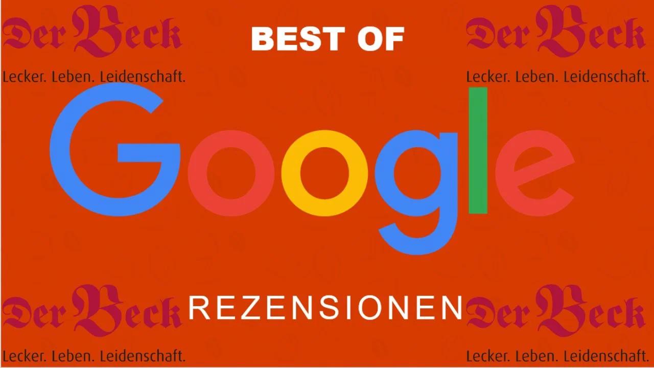 BEST OF Google-Rezensionen DER BECK