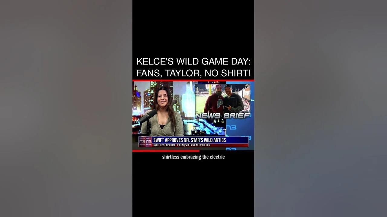 Jason Kelce's shirtless antics at Chiefs-Bills game, despite wife's warning and Taylor Swift's prese