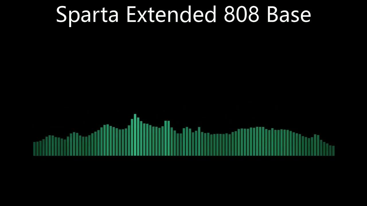 Sparta Extended 808 Base
