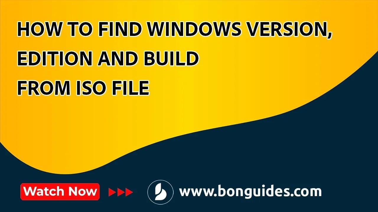 How To Check The Windows Version Of An Iso Image File