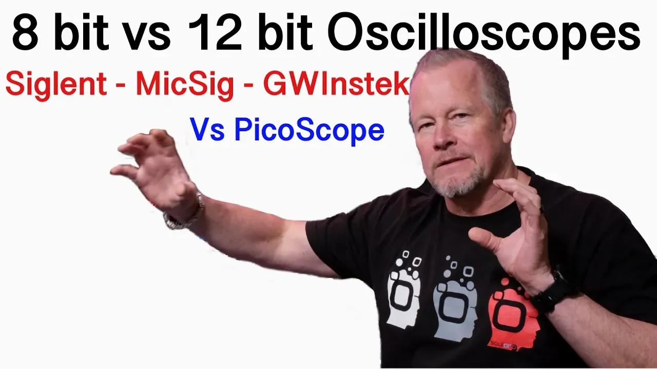 12 bit vs 8 bit Pico vs Siglent - Micsig - GW Instek Oscilloscopes