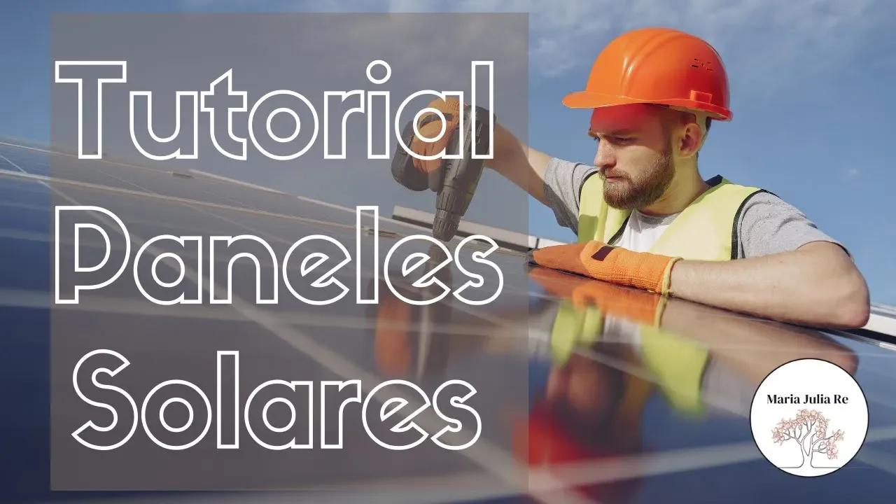 PANELES SOLARES TUTORIAL MODULO 13