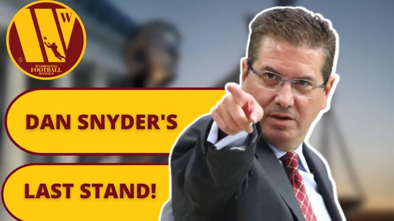 Will Dan Snyder Really Lose Ownership Of The Washington Commanders?