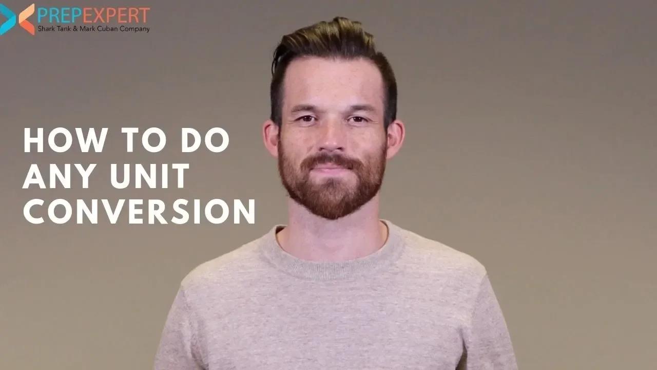 How To Do Any Unit Conversion | Math Skills For The SAT and ACT | 2020 ...