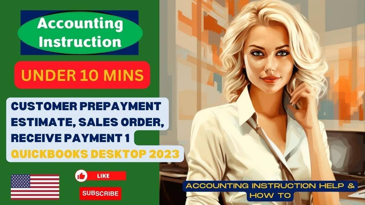 QuickBooks Desktop 2023 Customer Prepayment Estimate, Sales Order ...