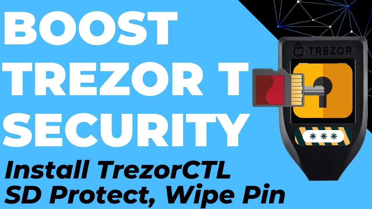 Boosting Trezor Model T Security with SD-Protect & Wipe Pin (Full Guide ...