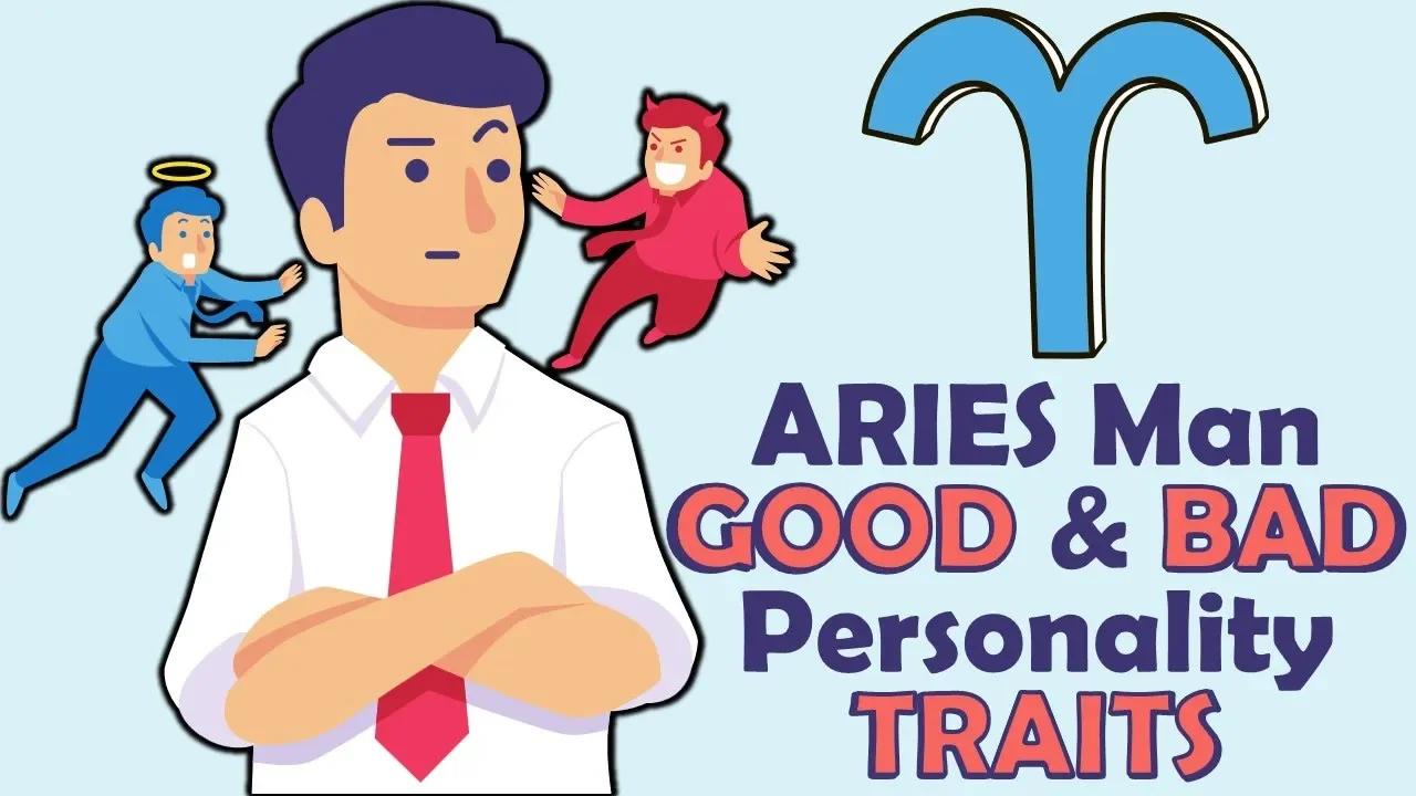 5 Good and Bad Personality Traits of Aries Man