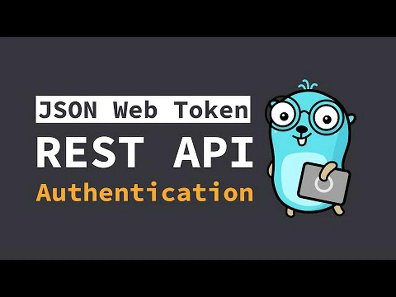Secure Your Go Rest Api With Jwt Authentication