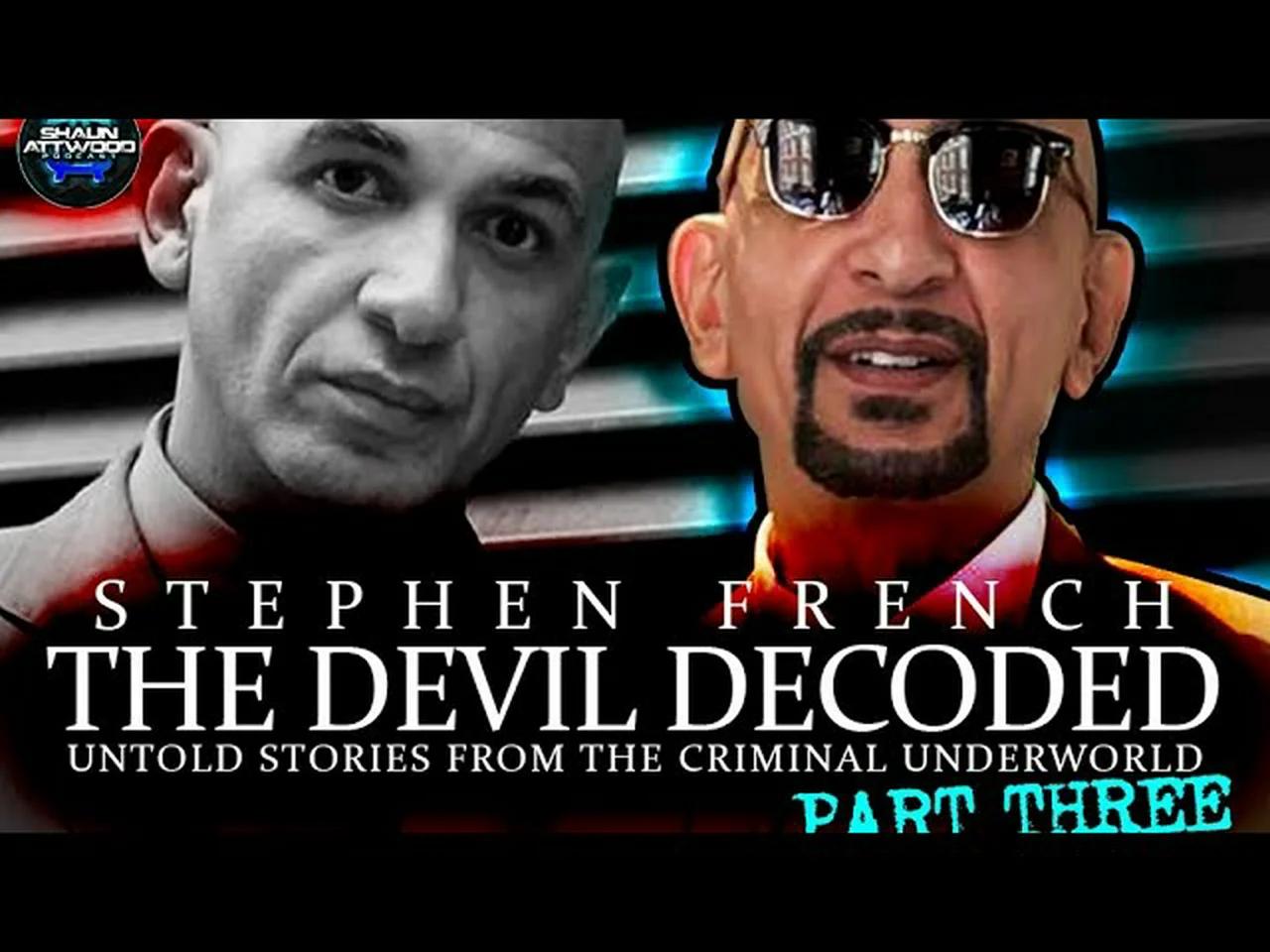 Stephen French - Untold Prison Stories - The Devil Decoded - Part 3/3