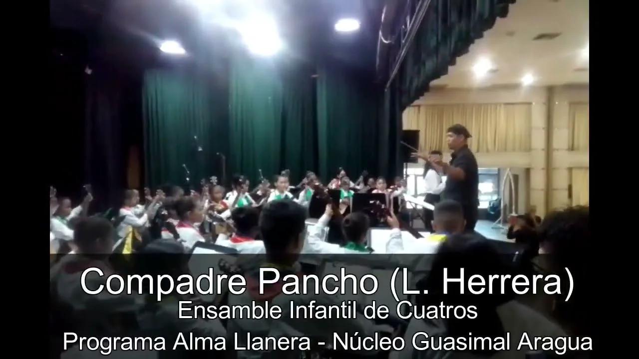 COMPADRE PANCHO (L. Herrera) Ensamble Infantil de Cuatros. Programa Alma Llanera Núcleo Guasimal.