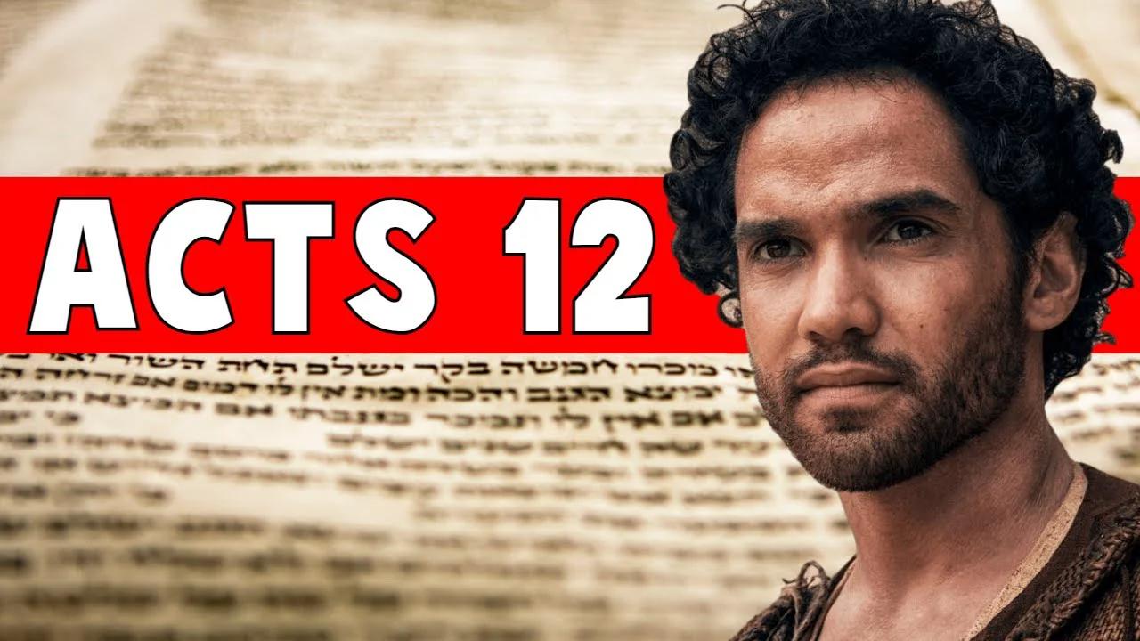 Acts Chapter 12 - Bible Study