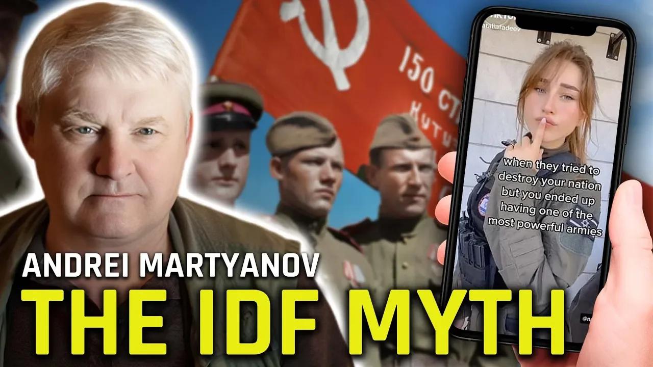 Andrei Martyanov The Idf Truly An Elite Military Force Or Just An