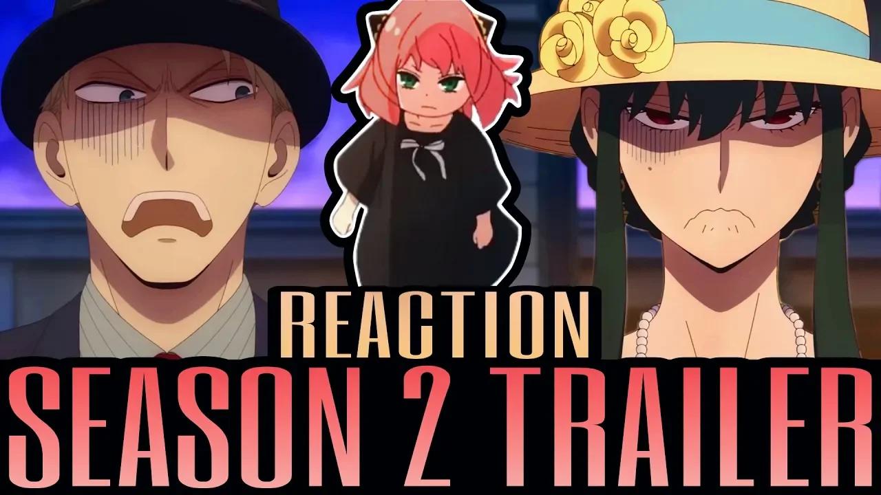 WAKU WAKU!!! || SPY x FAMILY TEMPORADA 2 - TRAILER || REACCIÓN & PENSAMIENTOS || VEAN BUDDY DADDIES!