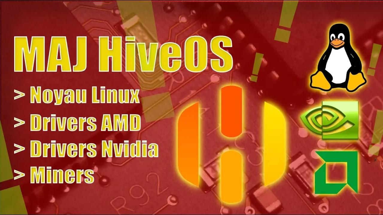 Mise a jour HiveOS - MAJ Linux kernel - MAJ Drivers AMD et Nvidia - MAJ ...