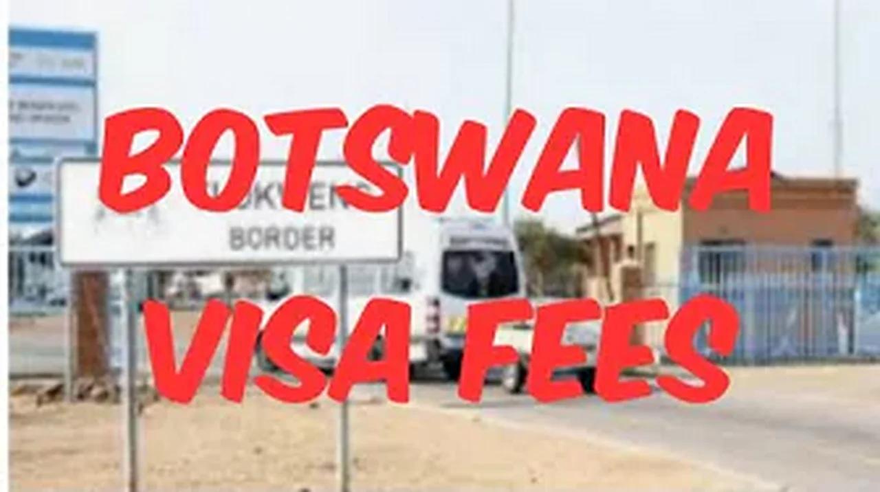 Botswana visa fees || How much does a visa to Botswana cost || Kushatha K