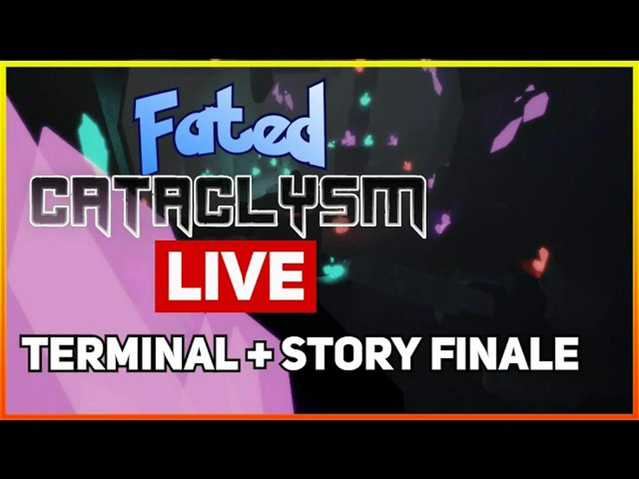THE GRAND FINALE - Roblox Fated Cataclysm