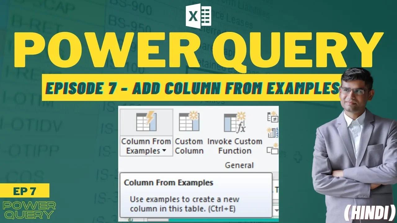 Add Column From Examples | Power Query Masterclass EP7 | Get & Transform [Hindi]