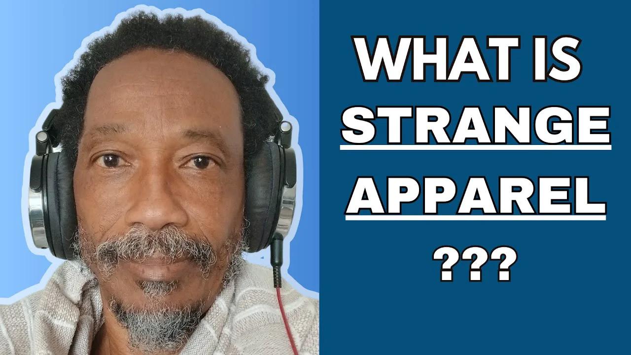 What Is Strange Apparel?