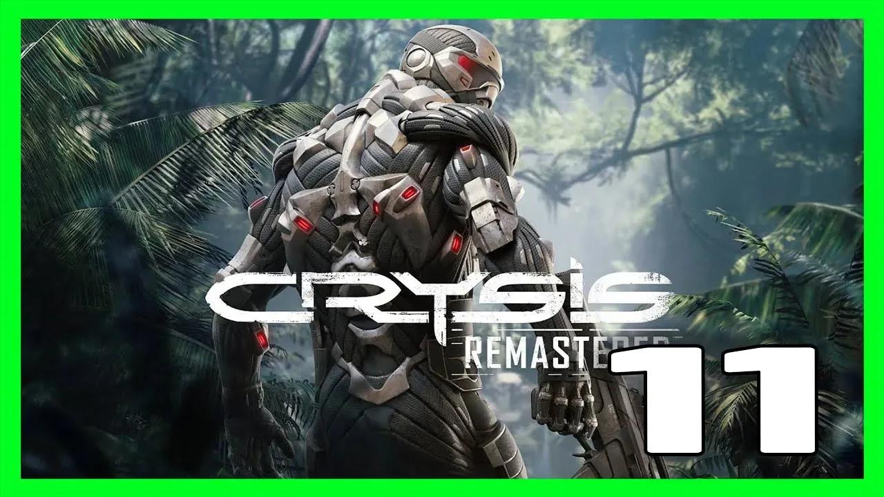 CRYSIS REMASTERED Gameplay Walkthrough Part 11 | RECKONING