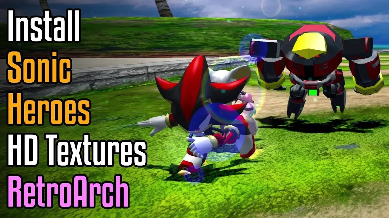 How to Install Sonic Heroes HD Textures in RetroArch Dolphin