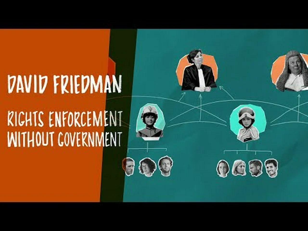 David Friedman Rights Enforcement Without Government