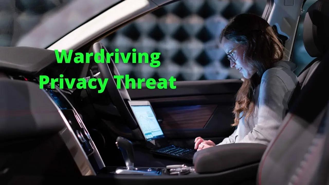 What Is Wardriving? | Modern Privacy Threat | Hackers | WiFi Security Tips