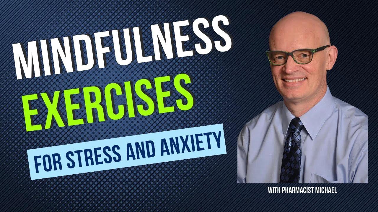 Mindfulness Exercises for Stress and Anxiety