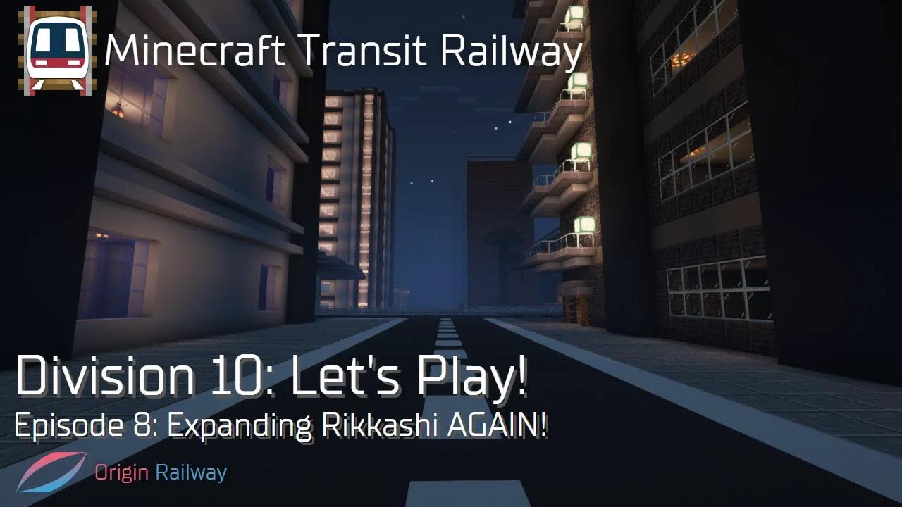 Minecraft Transit Railway Let's Play - Expanding Rikkashi AGAIN!