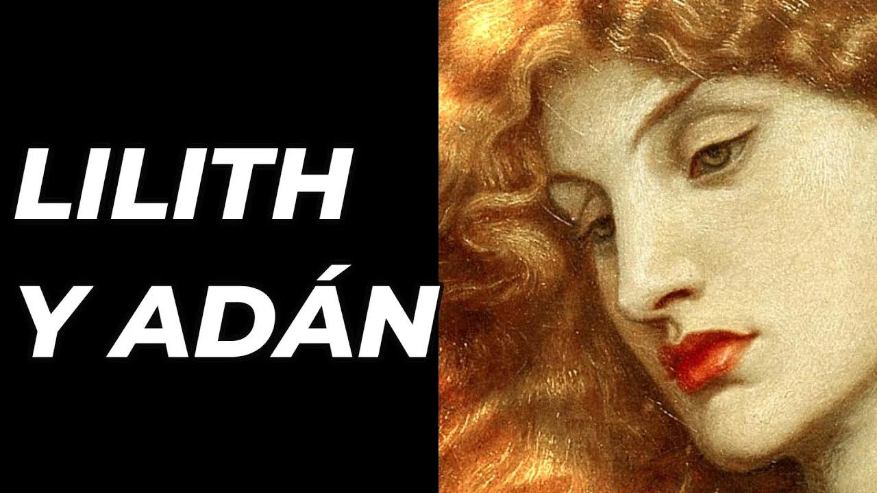 Lilith La Primera Esposa de Adán Historia