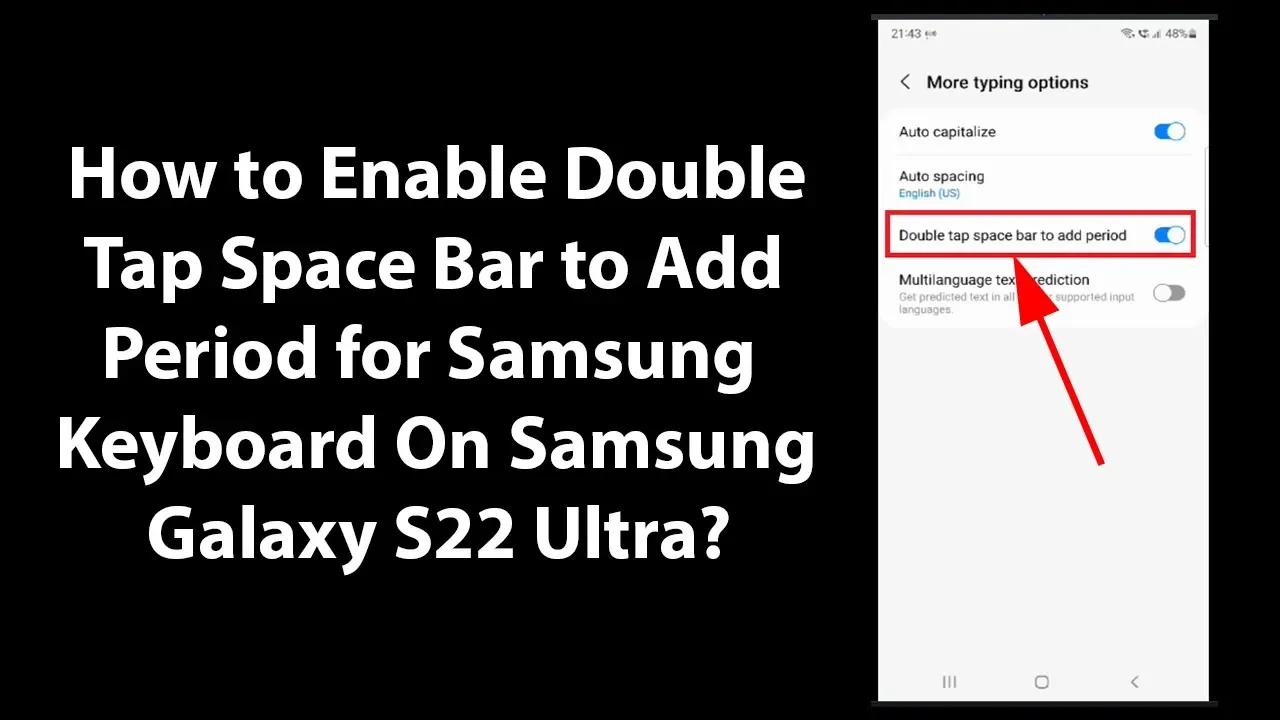 How to Enable Double Tap Space Bar to Add Period for Samsung Keyboard ...
