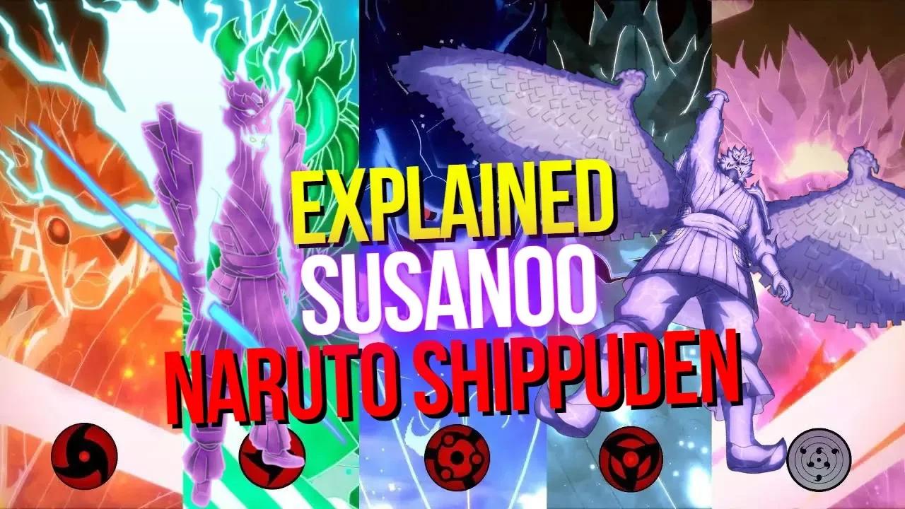 Explained Susanoo (Madara, Sasuke, Itachi, Shisui,...) Power - Naruto Shippuden